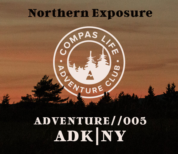 Northern Exposure // 005 – Compas Life Apparel