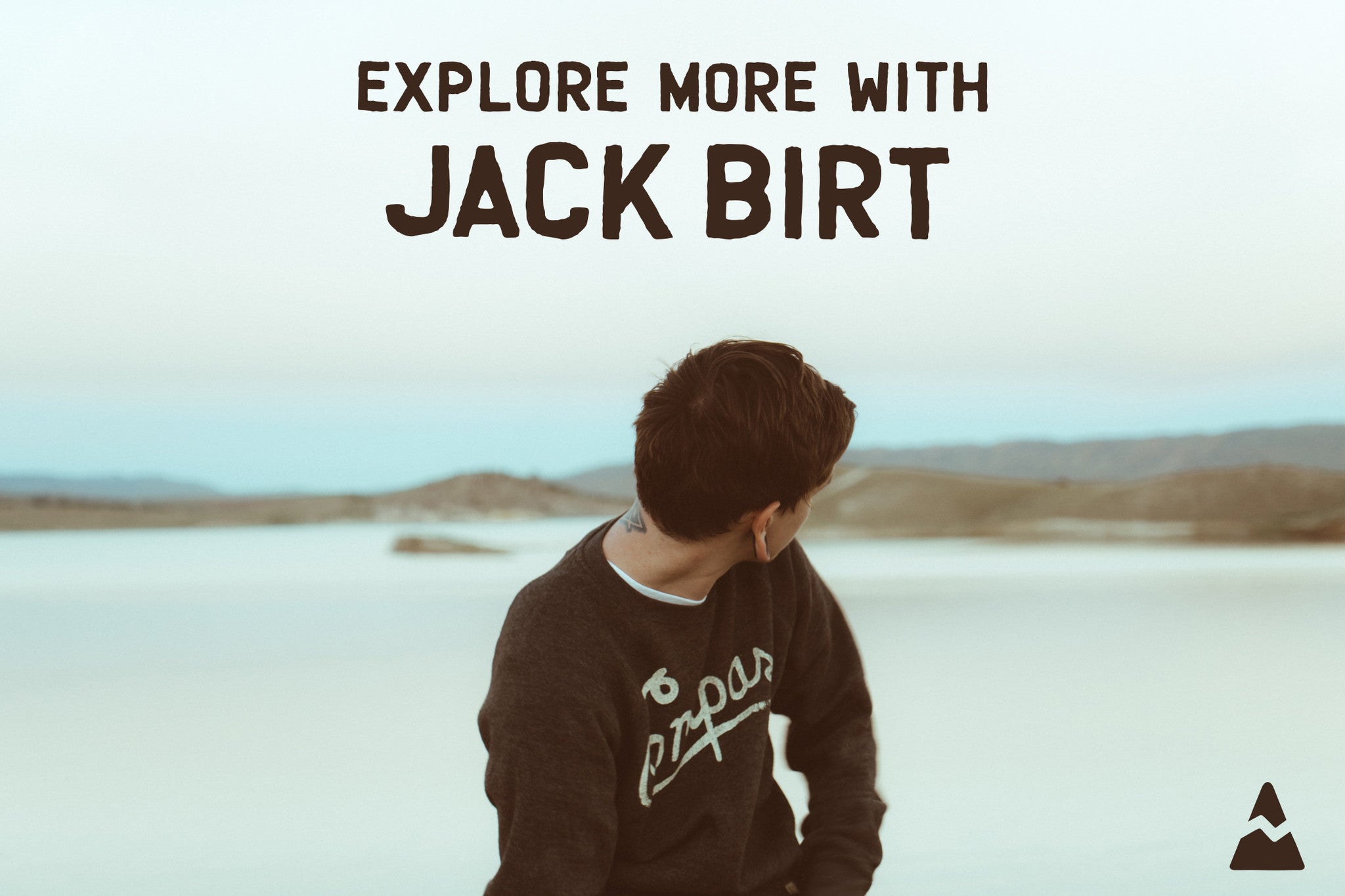 Compas Explores More with Jack Leonard Birt – Compas Life Apparel